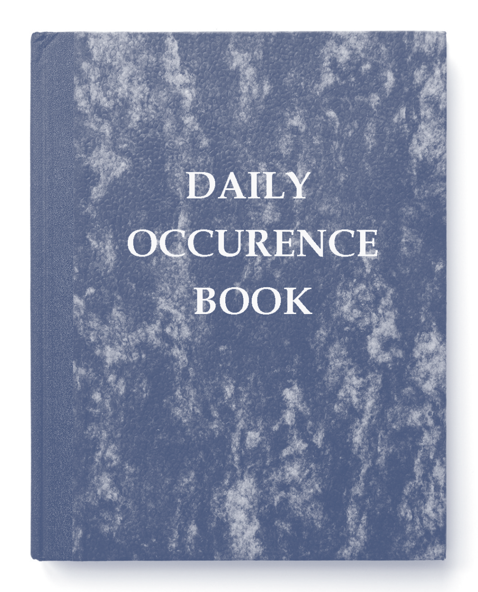 Daily Occurrence Book Report: A Guide on what to Record